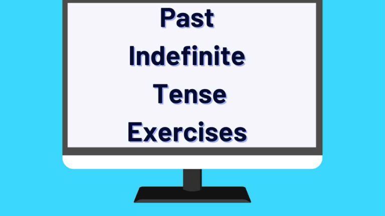 Past Indefinite Tense Exercises - English Wales