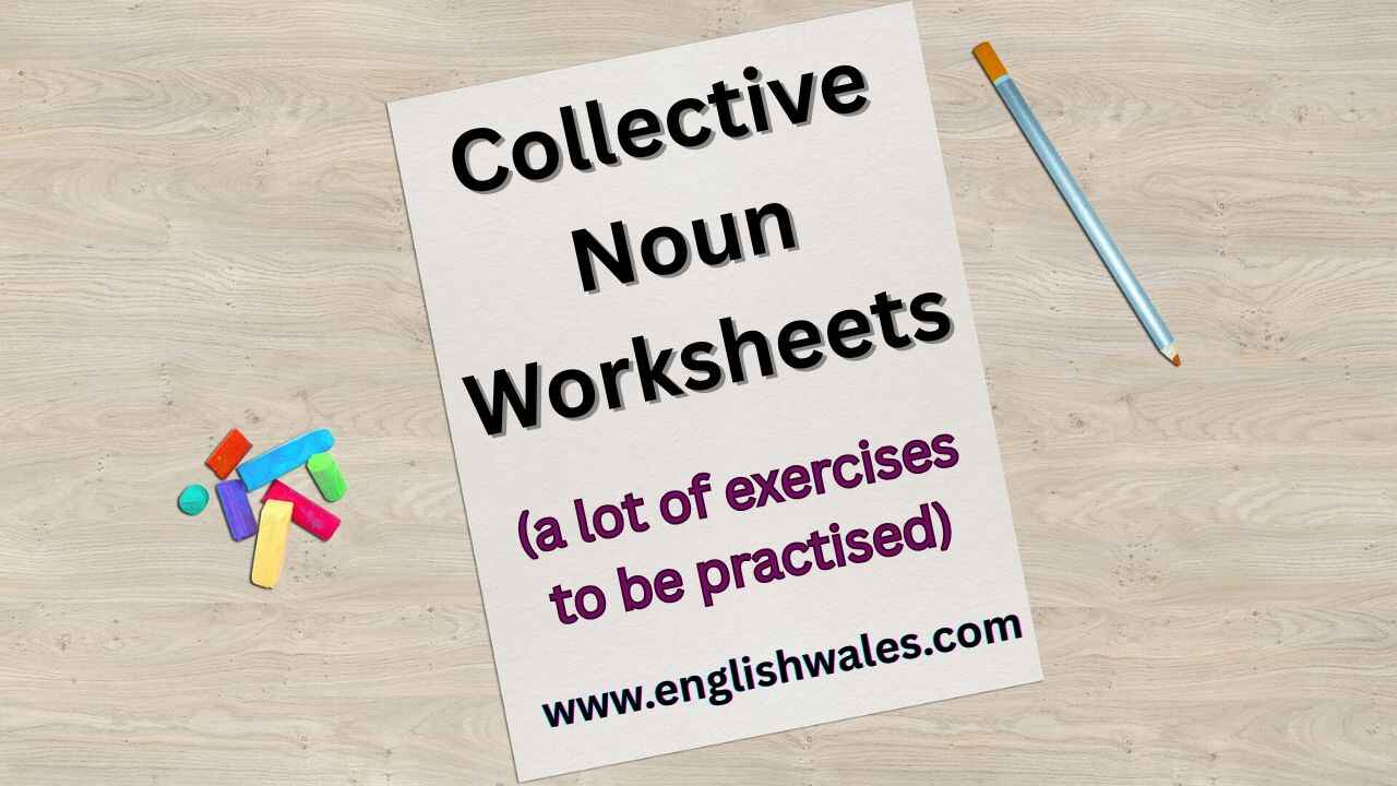 Collective Noun Worksheets - englishwales.com